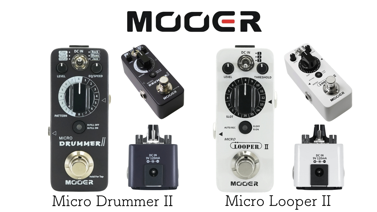 Mooer「Micro Drummer II」「Micro Looper II」2機種が登場！